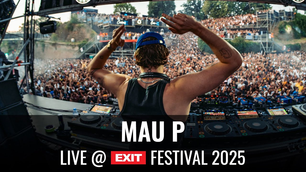 EXIT 2025 | Mau P live at Dance Arena - YOU Hear It First